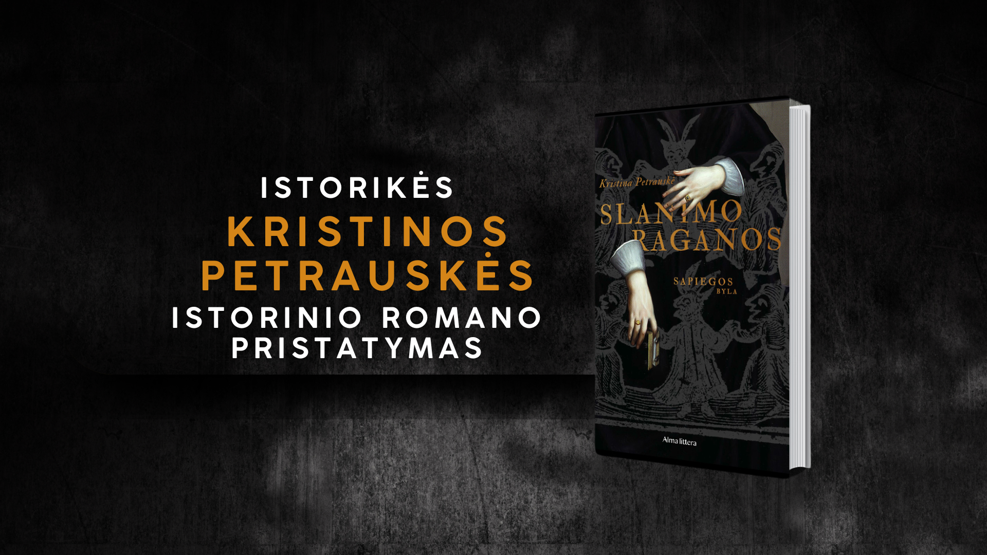 Knygos „Slanimo raganos. Sapiegos byla" pristatymas Šiauliuose